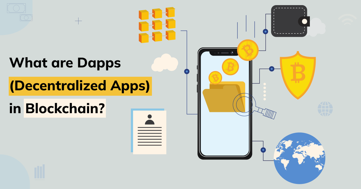 What are dApps in Blockchain?