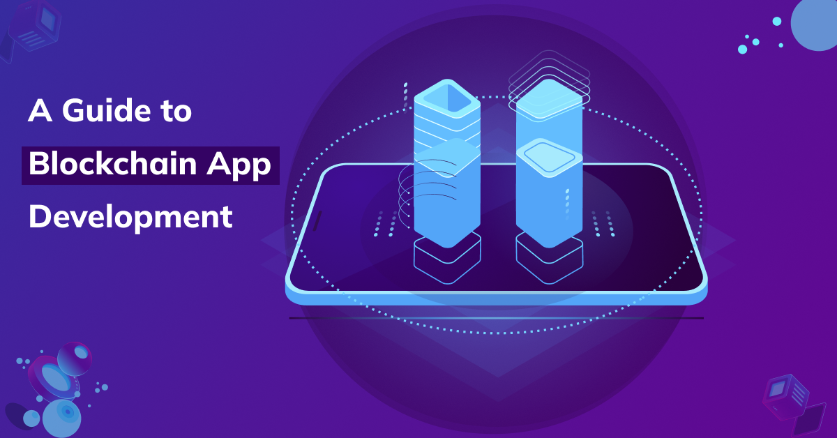 Ultimate Guide to Blockchain App Development